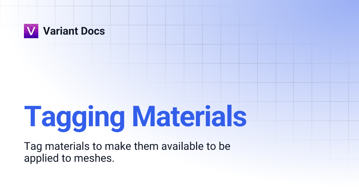Tagging Materials | Variant Docs