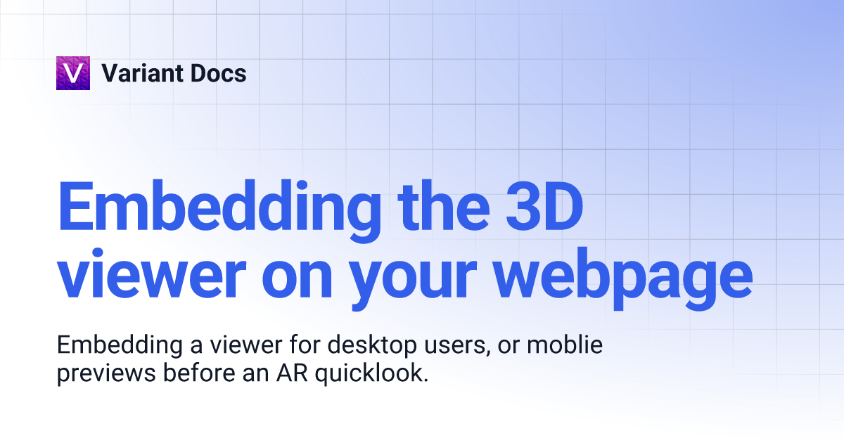 Embedding the 3D viewer on your webpage | Variant Docs
